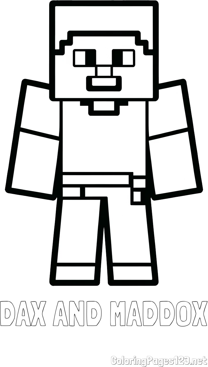 DAX AND MADDOX Coloring Page and Minecraft Steve Coloring Page