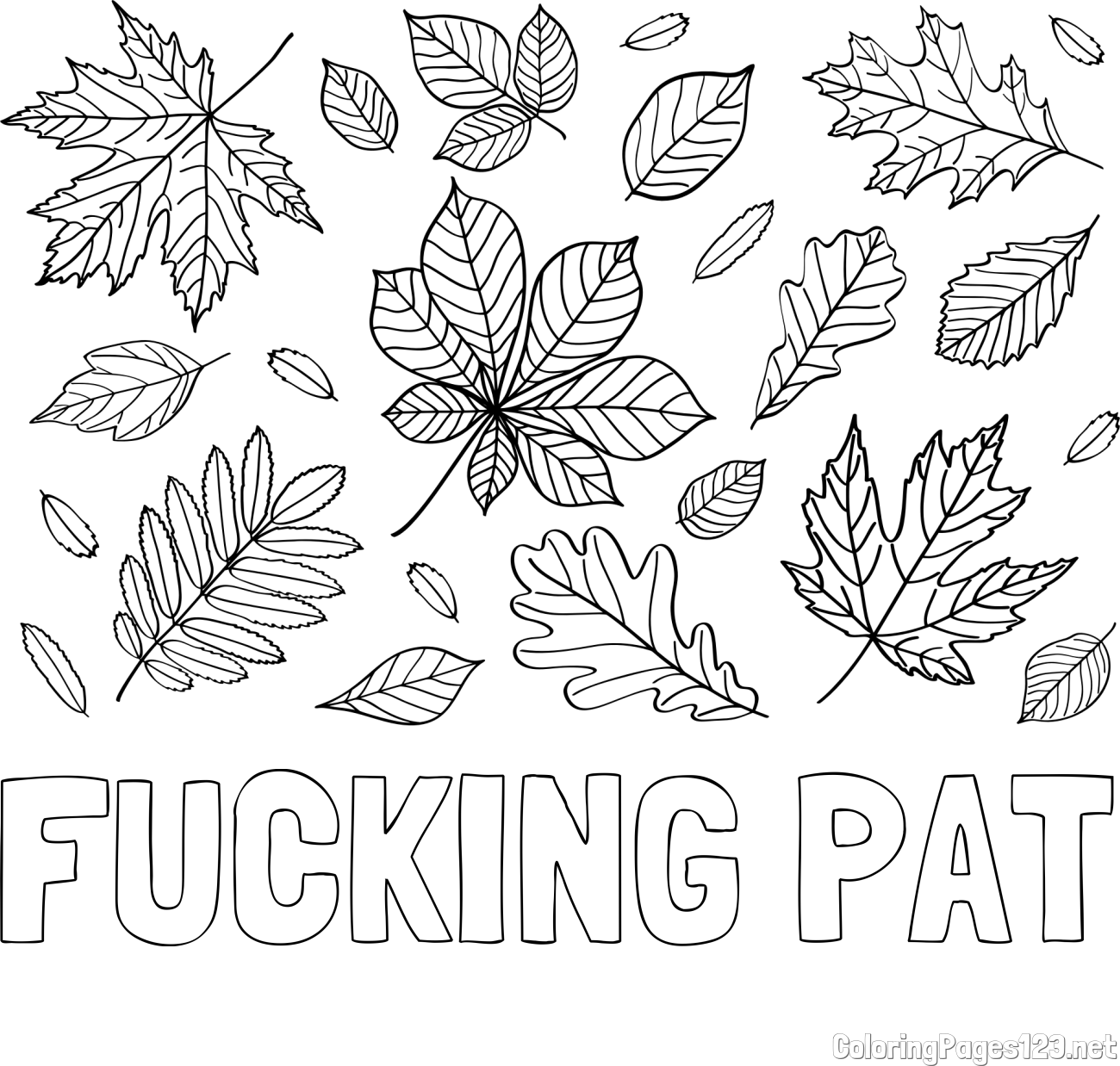 FUCKING PAT Coloring Page and Autumn Leaves Coloring Page