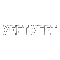 YEET YEET Coloring Page